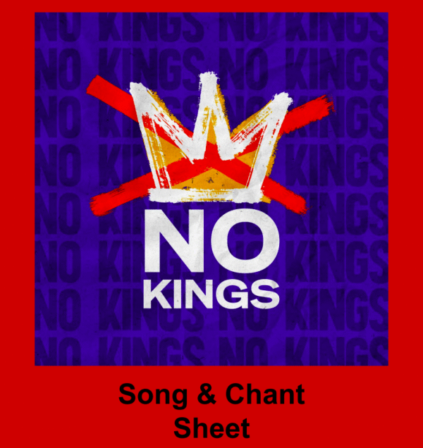 Sing for No Kings Chants and Lyrics - Solidarity Warriors